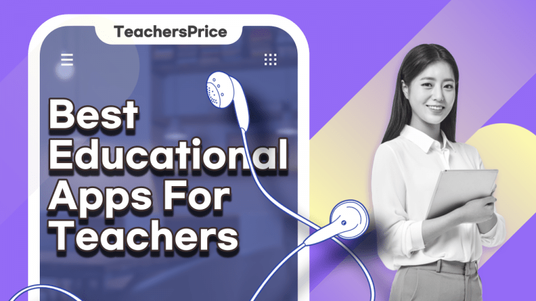 Best Educational Apps For Teachers | Teachers Price